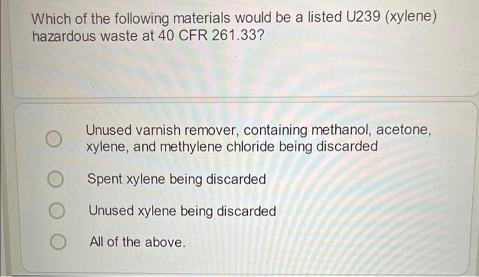 Solved Which of the following materials would be a listed | Chegg.com