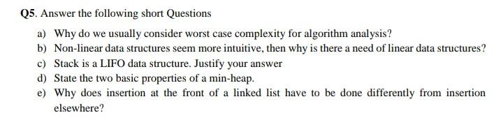 Solved Q5. Answer the following short Questions a) Why do | Chegg.com