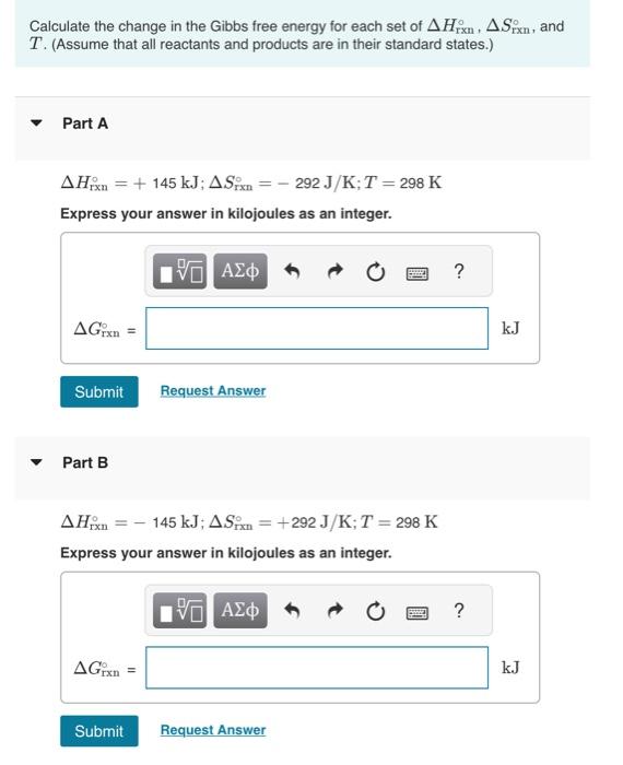 Solved Calculate the change in the Gibbs free energy for | Chegg.com