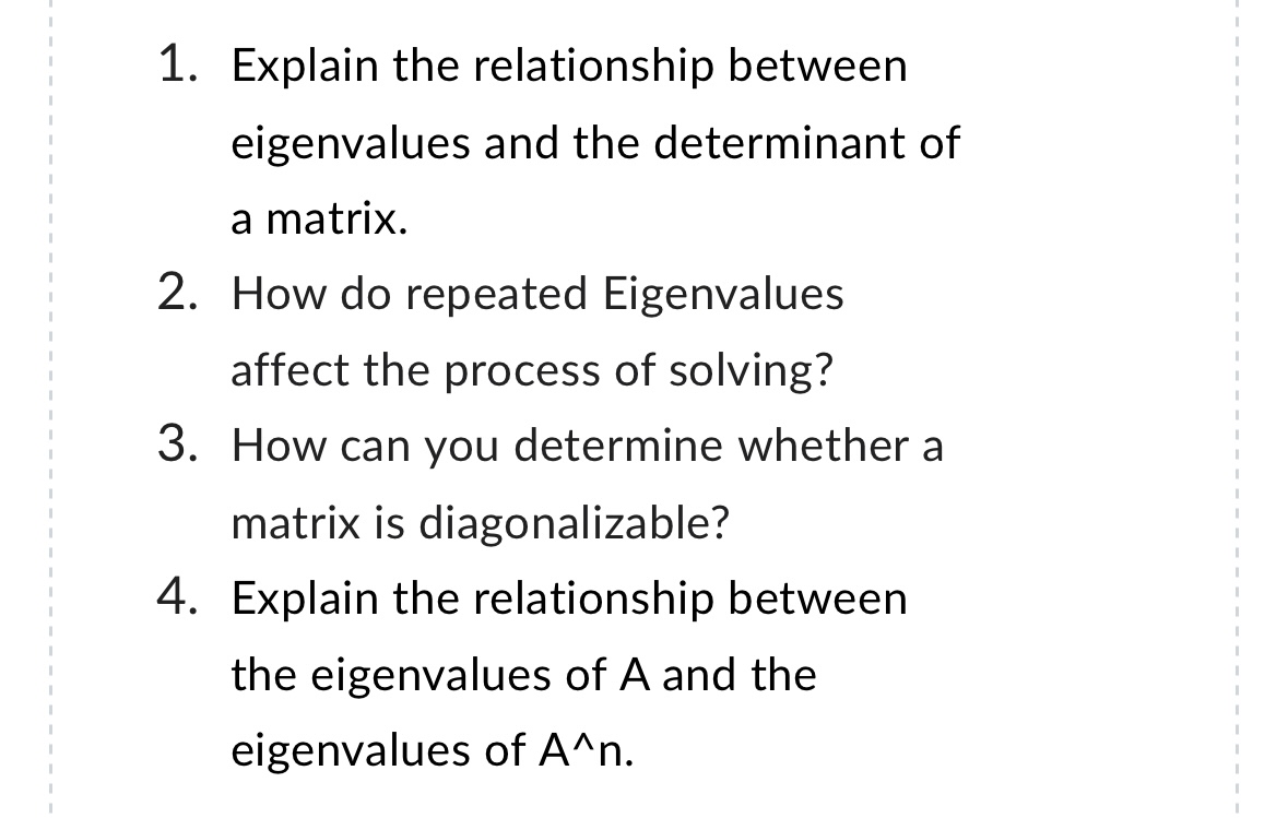 Solved Explain the relationship between eigenvalues and the | Chegg.com