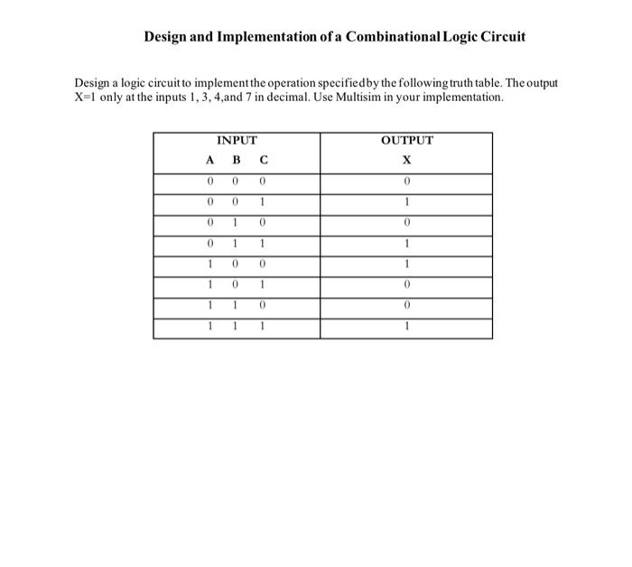 Solved Design and implementation of a Combinational Logic | Chegg.com