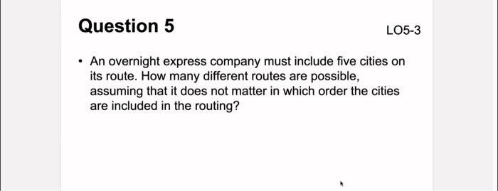 Solved - An overnight express company must include five | Chegg.com