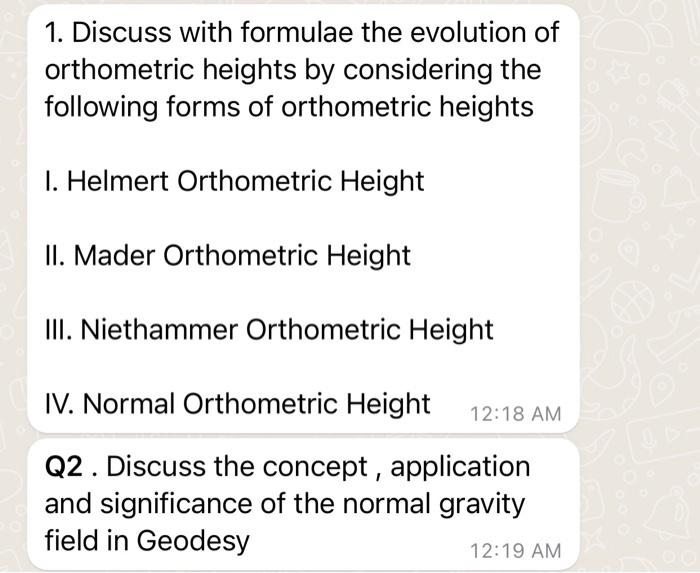 Solved 1. Discuss with formulae the evolution of orthometric | Chegg.com