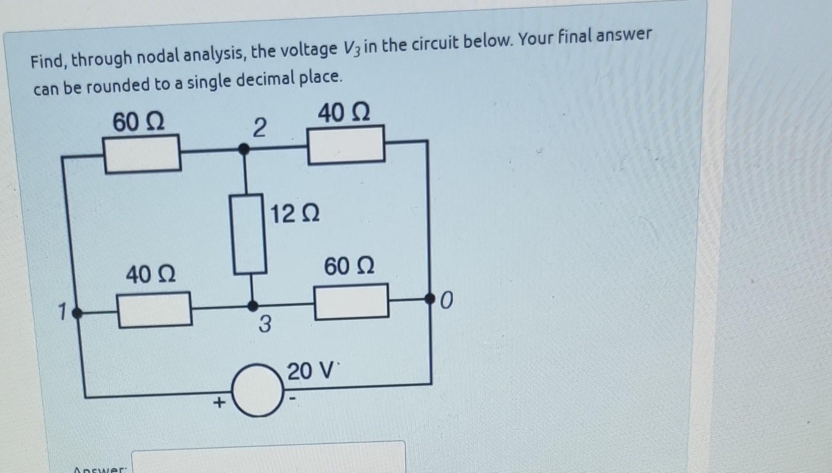 Solved Find, through nodal analysis, the voltage V3 in the | Chegg.com