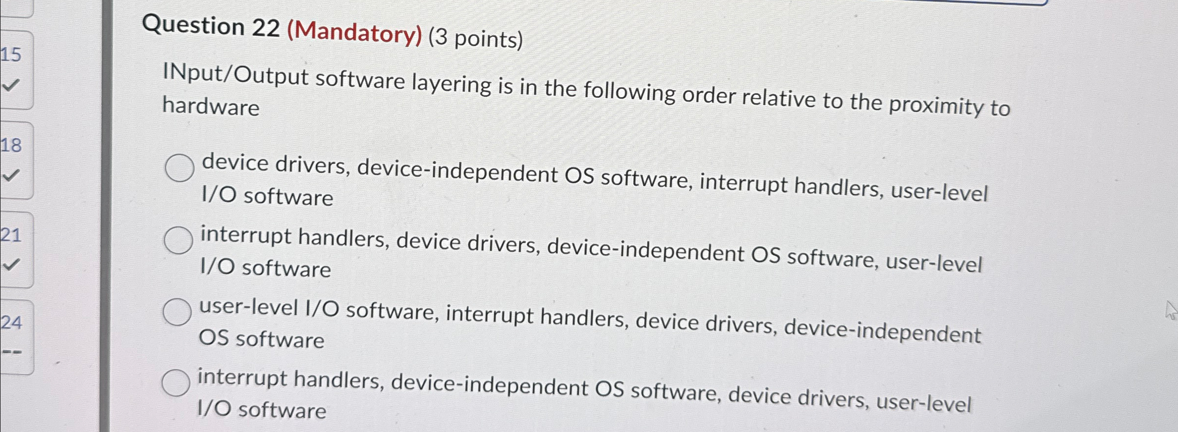 Solved Question 22 (Mandatory) (3 ﻿points)INput/Output | Chegg.com