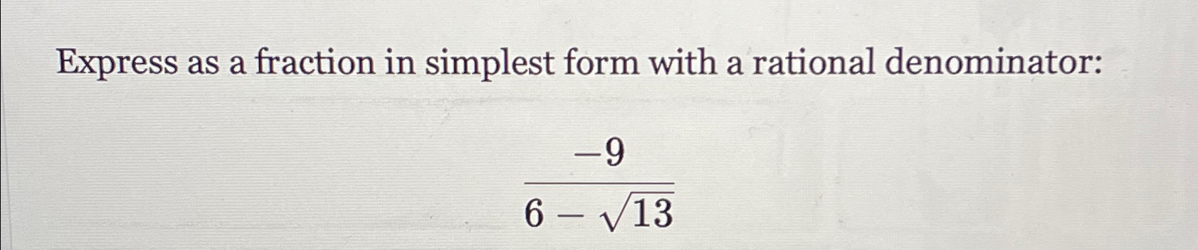 Solved Express as a fraction in simplest form with a | Chegg.com