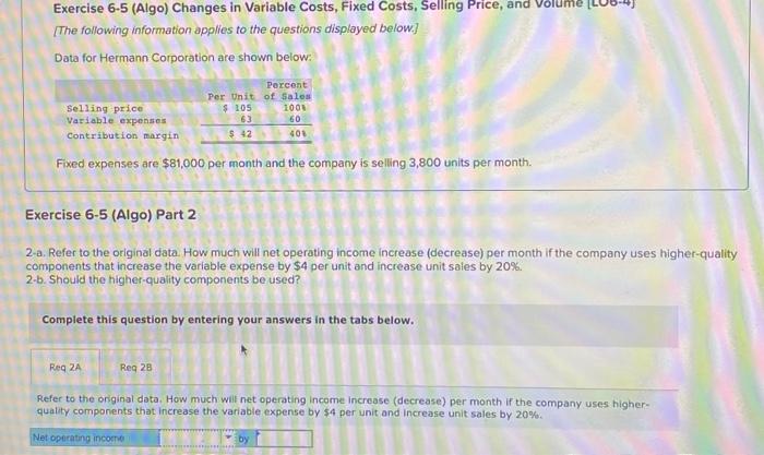 Solved Exercise 6.5 (Algo) Changes in Variable Costs, Fixed | Chegg.com