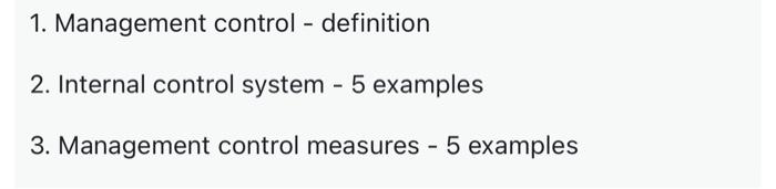Solved 1. Management control - definition 2. Internal | Chegg.com