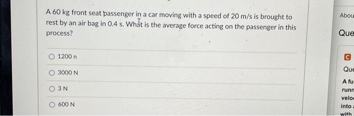 Solved A \\( 60 \\mathrm{~kg} \\) front seat passenger in a | Chegg.com