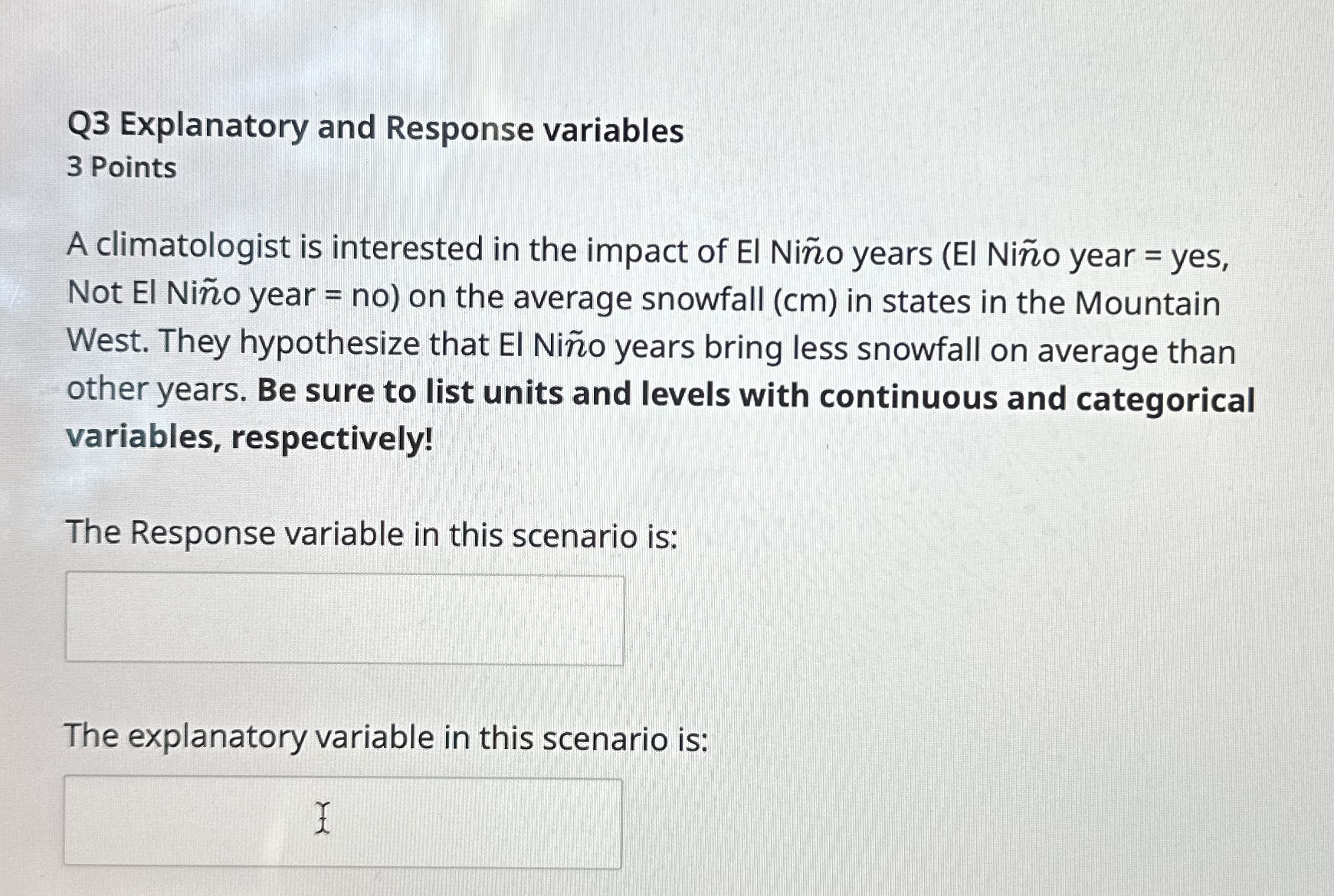 Q3 ﻿Explanatory and Response variables3 ﻿PointsA | Chegg.com