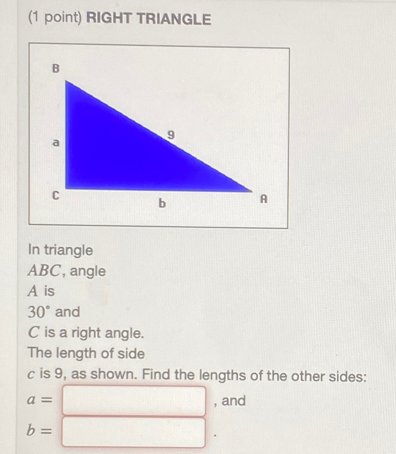 Solved (1 ﻿point) ﻿RIGHT TRIANGLEIn triangleABC, angleA | Chegg.com