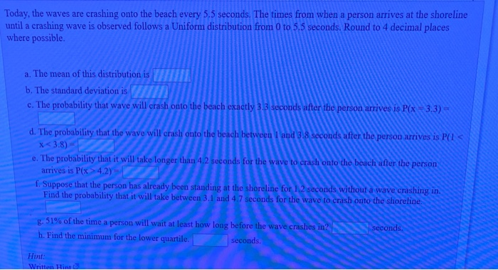 Solved Today, the waves are crashing onto the beach every | Chegg.com