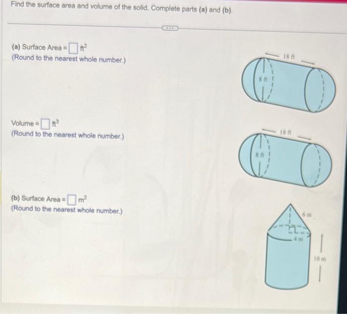 Solved Find the surface area and volume of the solid. | Chegg.com