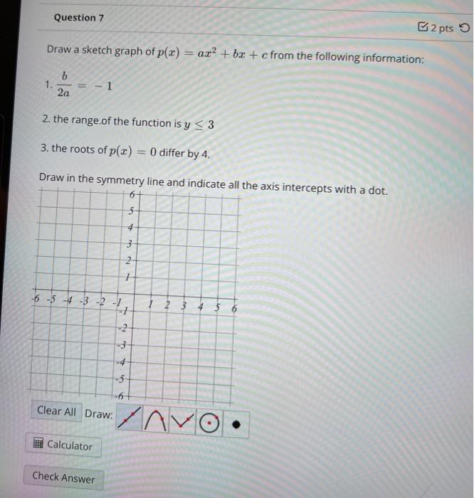 Solved Draw a sketch graph of p(x)=ax2+bx+c from the | Chegg.com