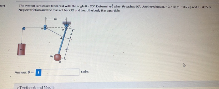 Solved port The system is released from rest with the angle | Chegg.com