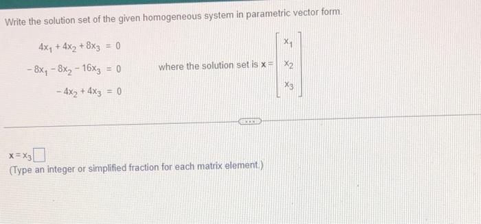 Solved Write the solution set of the given homogeneous | Chegg.com