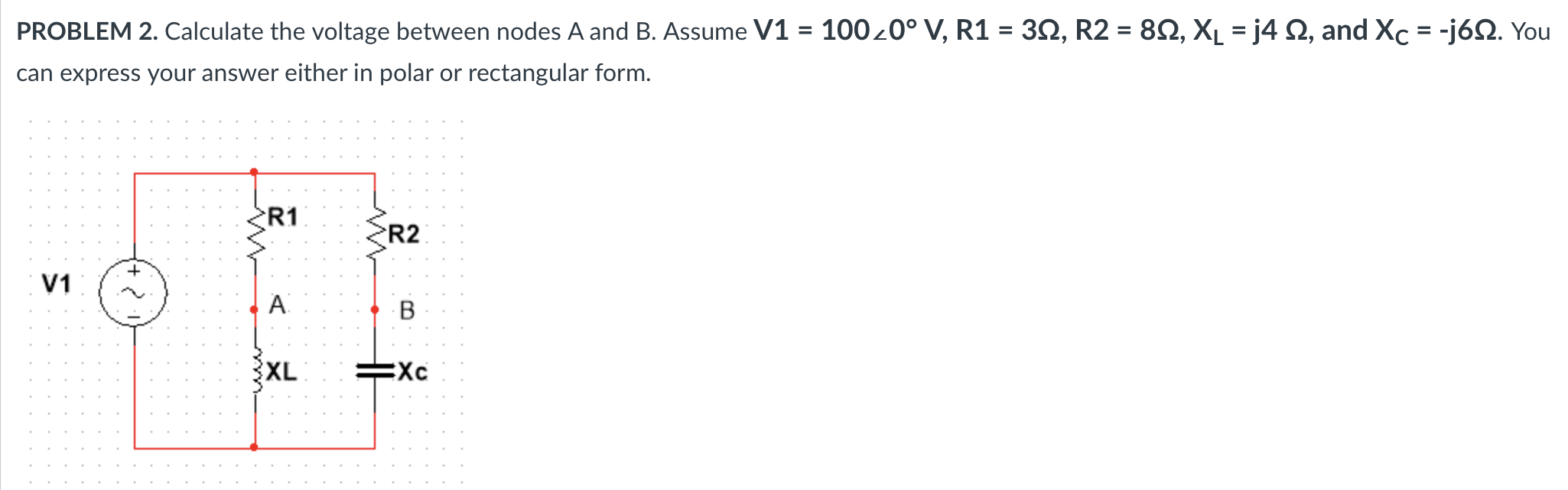 Solved PROBLEM 2. ﻿Calculate the voltage between nodes A and | Chegg.com