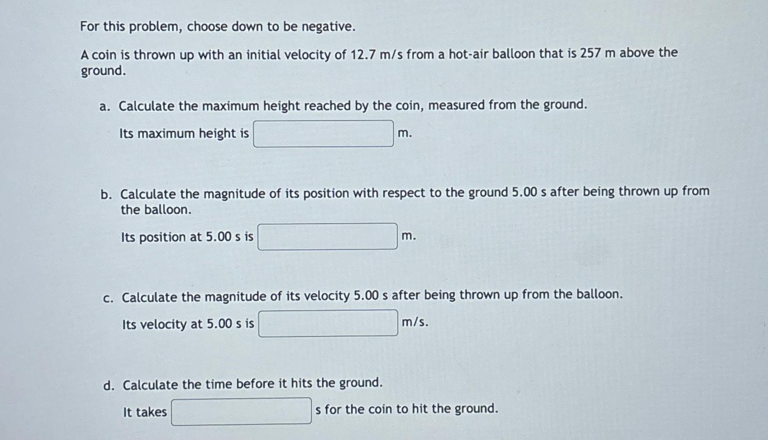 Solved For this problem, choose down to be negative.A coin | Chegg.com