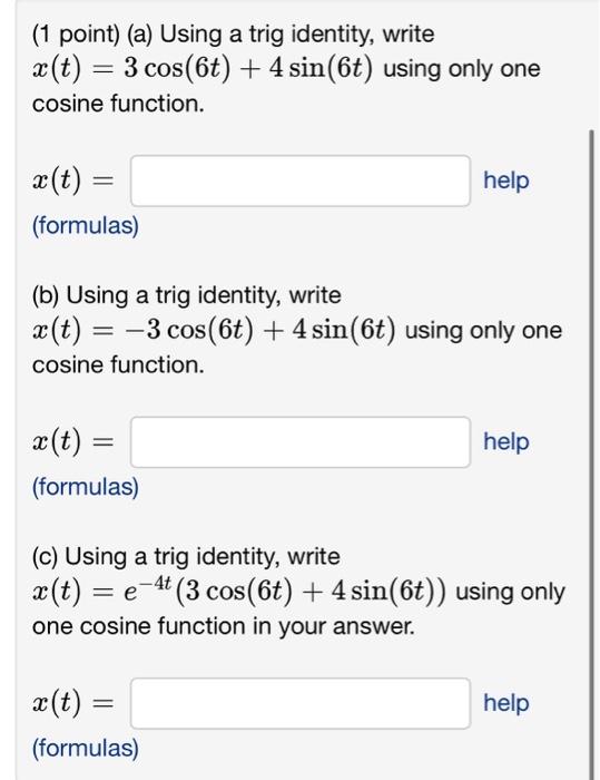 (1 point) (a) Using a trig identity, write | Chegg.com