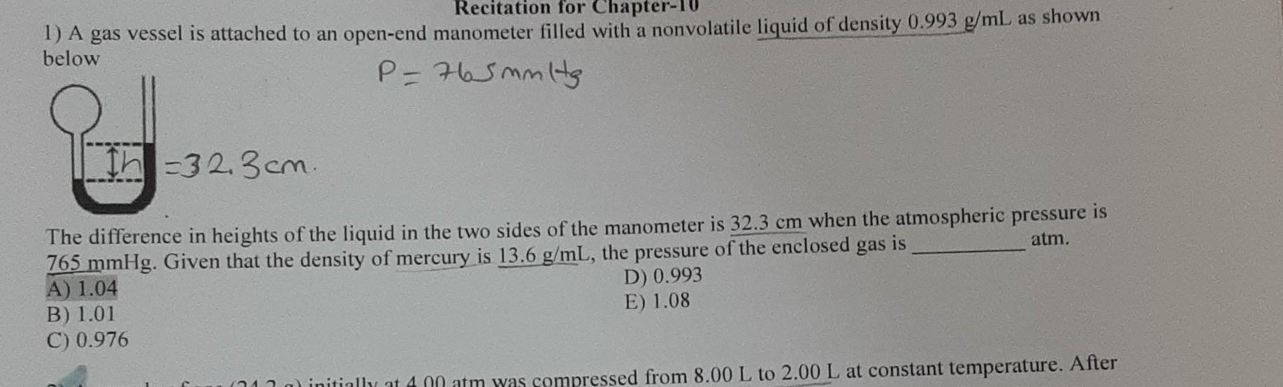 Solved 1) A gas vessel is attached to an open-end manometer | Chegg.com