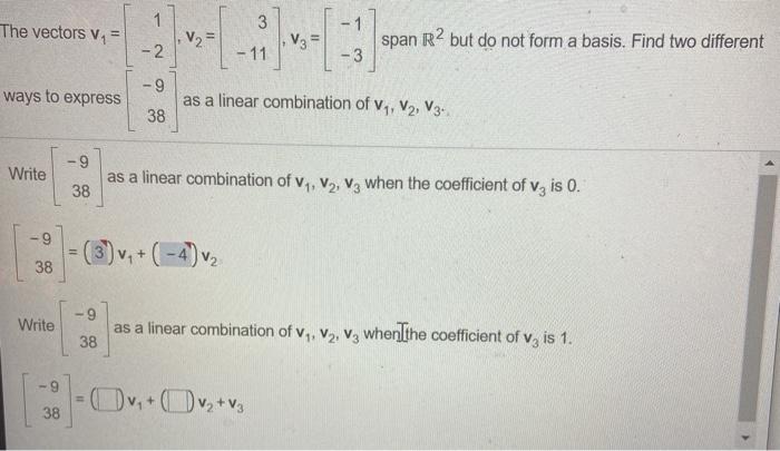 Solved 3 3 The vectors V,= V2- 11 span R2 but do not form a | Chegg.com