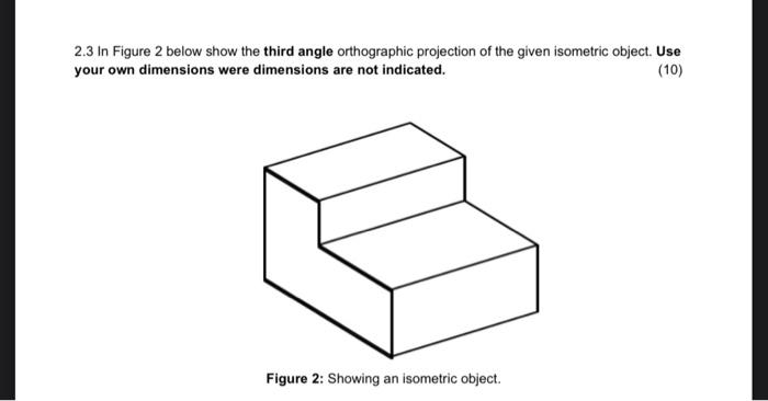 Solved 2.3 In Figure 2 below show the third angle | Chegg.com