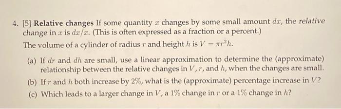 Solved 4. [5] Relative changes If some quantity x changes by | Chegg.com