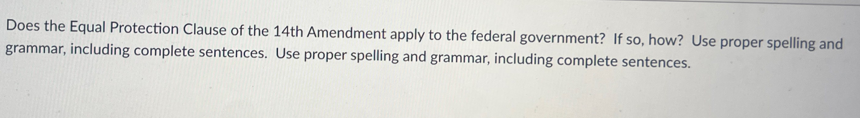 Solved Does the Equal Protection Clause of the 14th | Chegg.com