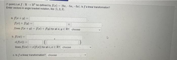 Solved (1 point) Let f:R→R3 be defined by f(x)= 6x,−5x,−3x , | Chegg.com