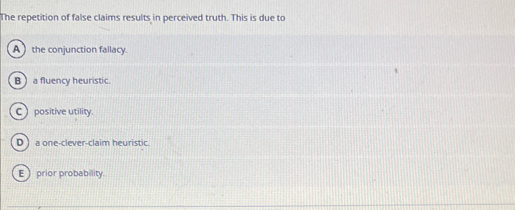 Solved The repetition of false claims results in perceived | Chegg.com
