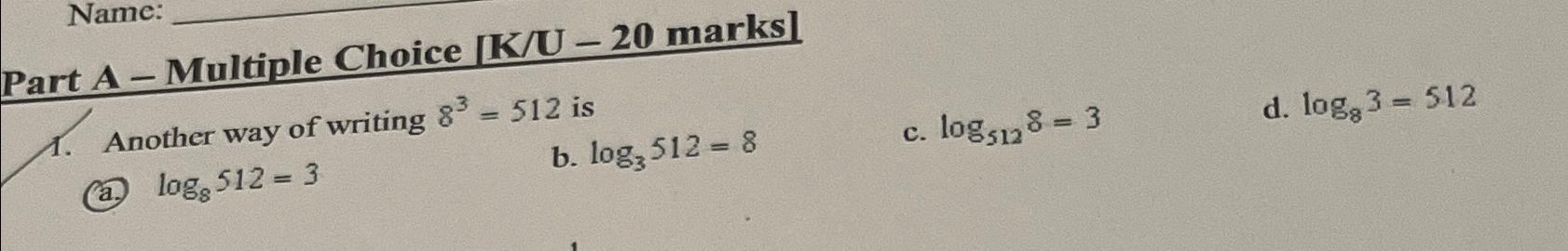 Solved Name:Part A - ﻿Multiple Choice [K/U - 20 | Chegg.com