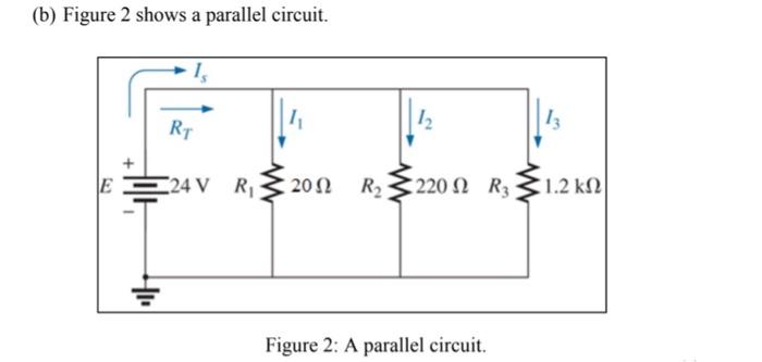 Solved (b) Figure 2 shows a parallel circuit. 11 12 13 Ry E | Chegg.com