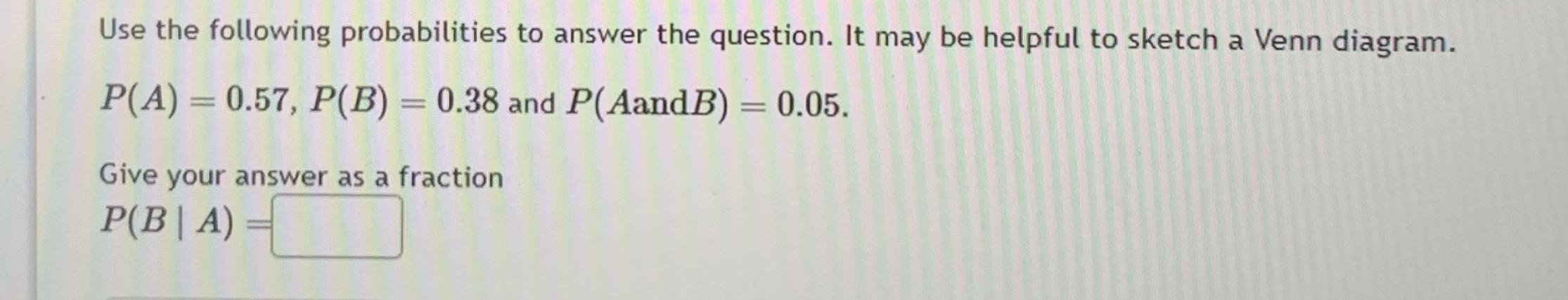Solved Use the following probabilities to answer the | Chegg.com