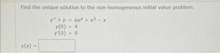 Solved Find the unique solution to the non-homogeneous | Chegg.com