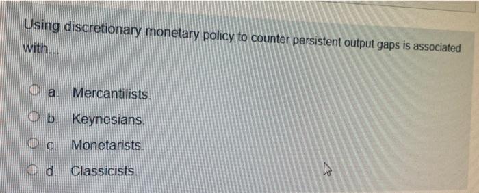 Solved Using discretionary monetary policy to counter | Chegg.com