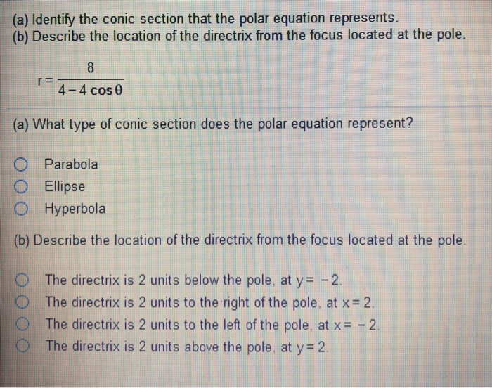 Solved (a) Identify the conic section that the polar | Chegg.com