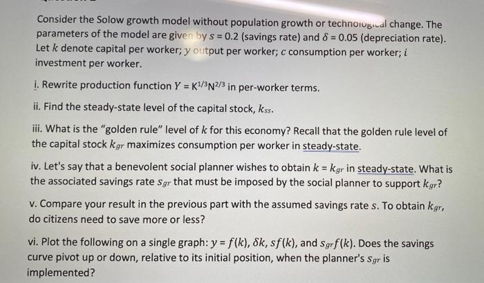Solved Consider the Solow growth model without population | Chegg.com