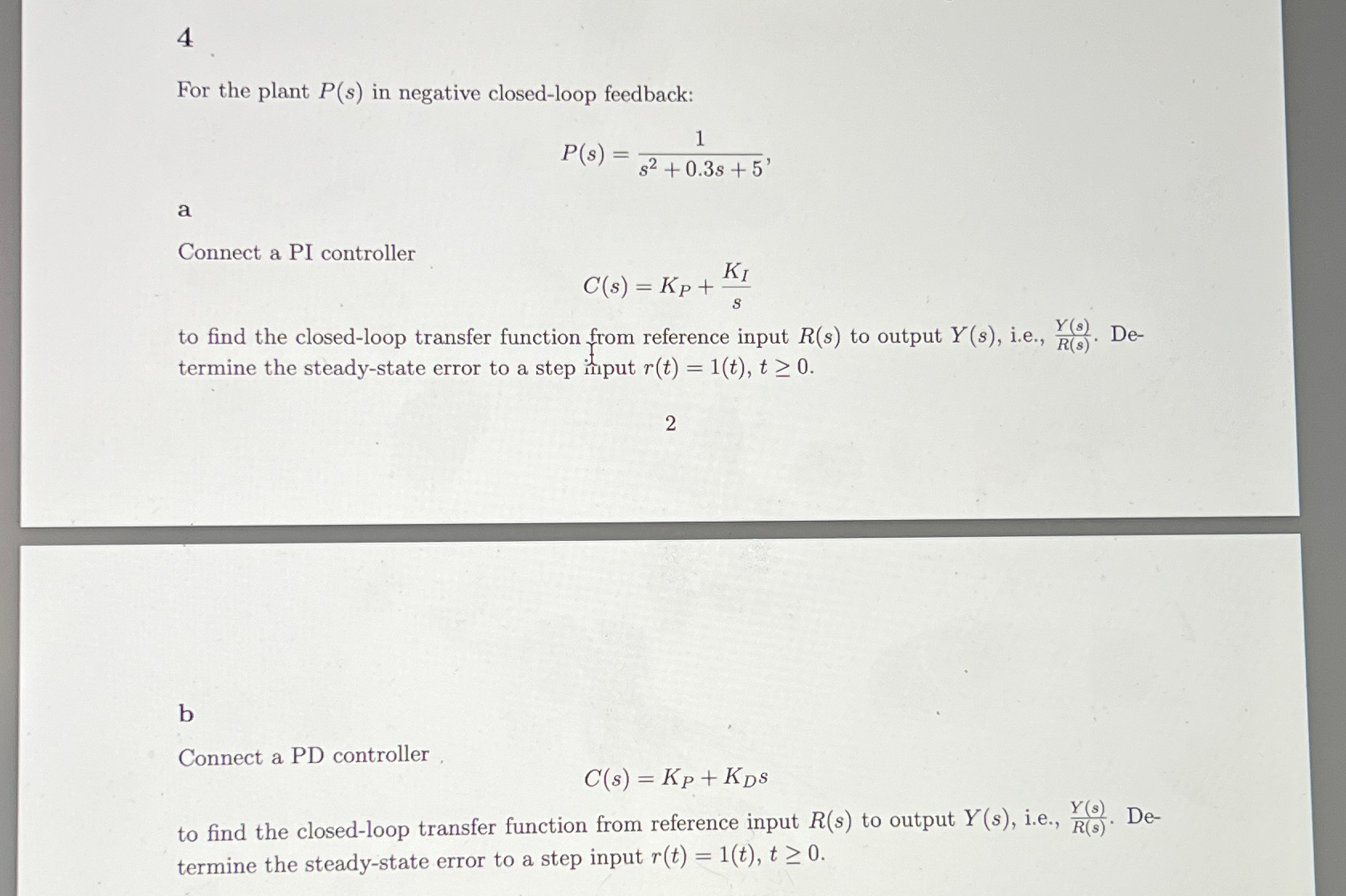 Solved 4For the plant P(s) ﻿in negative closed-loop | Chegg.com