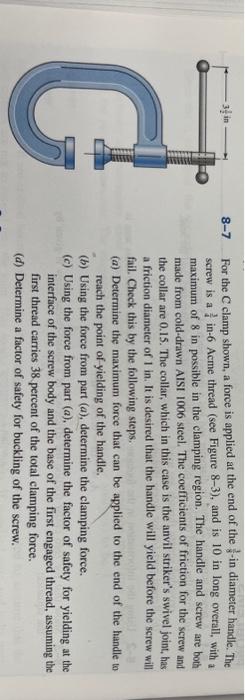 Solved For the C clamp shown, a force is applied at the end | Chegg.com