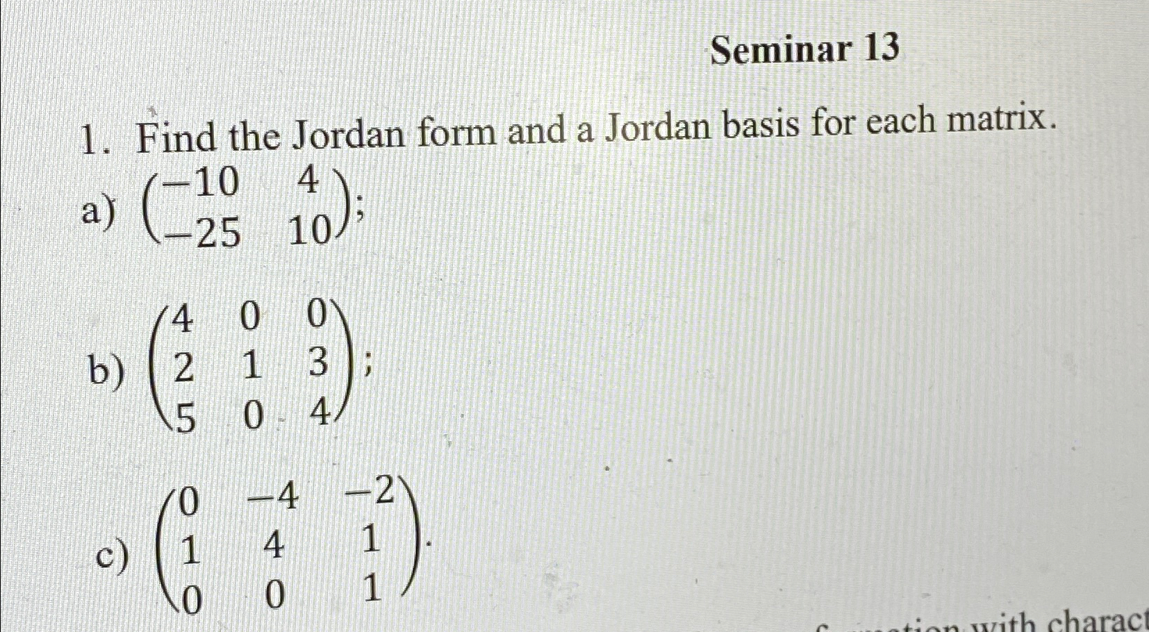 Solved Seminar 13Find the Jordan form and a Jordan basis for | Chegg.com
