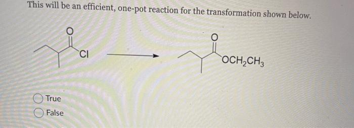 Solved This will be an efficient, one-pot reaction for the | Chegg.com