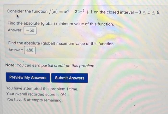 Solved Consider the function f(x)=x4−32x2+1 on the closed | Chegg.com