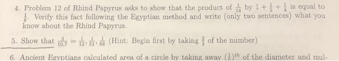 Solved 4. Problem 12 of Rhind Papyrus asks to show that the | Chegg.com