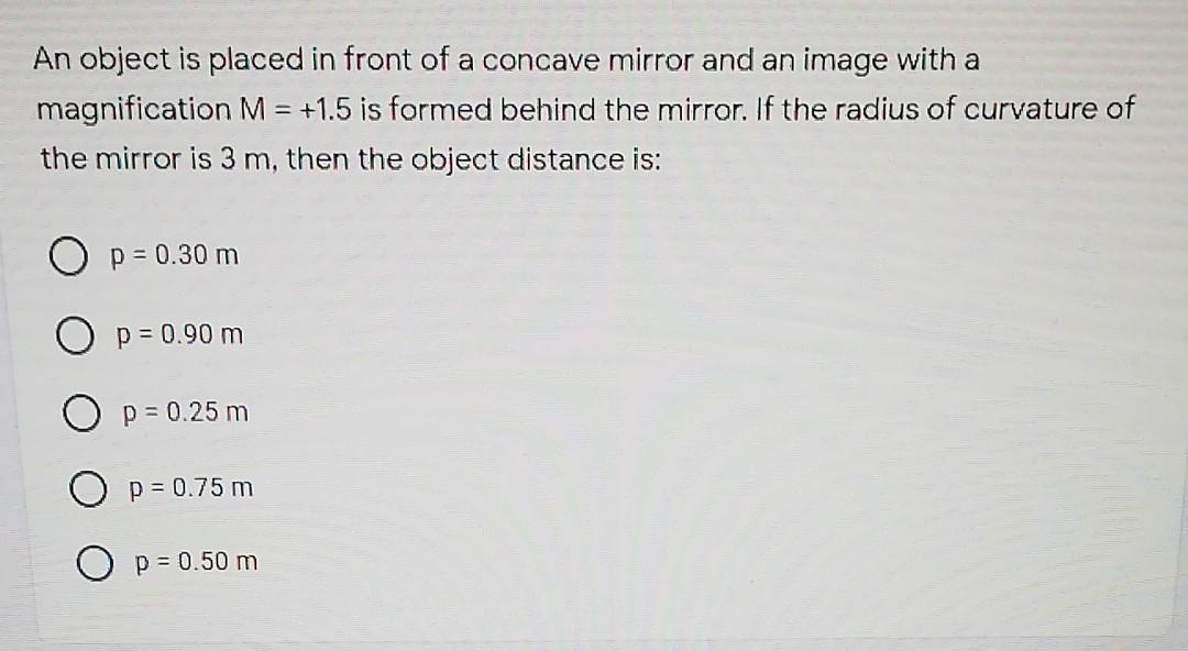 Solved An object is placed in front of a concave mirror and | Chegg.com
