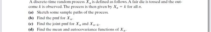 Solved A discrete-time random process Xn is defined as | Chegg.com