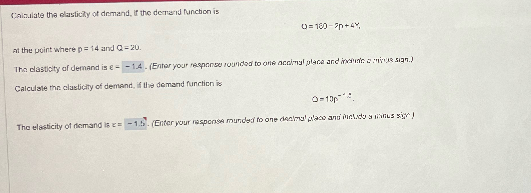 Solved Calculate the elasticity of demand, if the demand | Chegg.com
