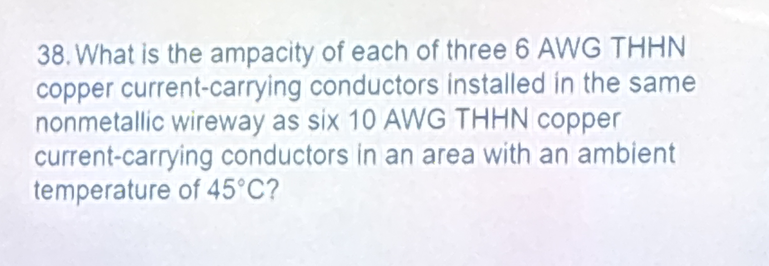 Solved What is the ampacity of each of three 6 ﻿AWG THHN | Chegg.com