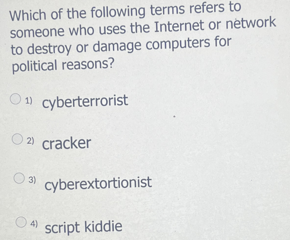 Solved Which of the following terms refers to someone who | Chegg.com