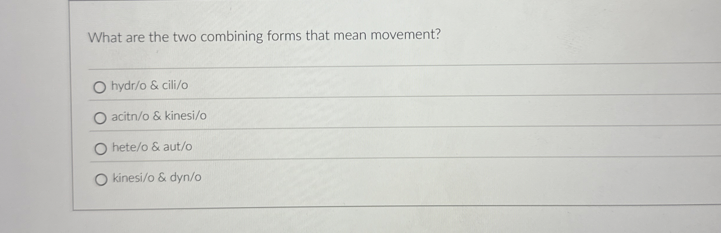Solved What are the two combining forms that mean | Chegg.com