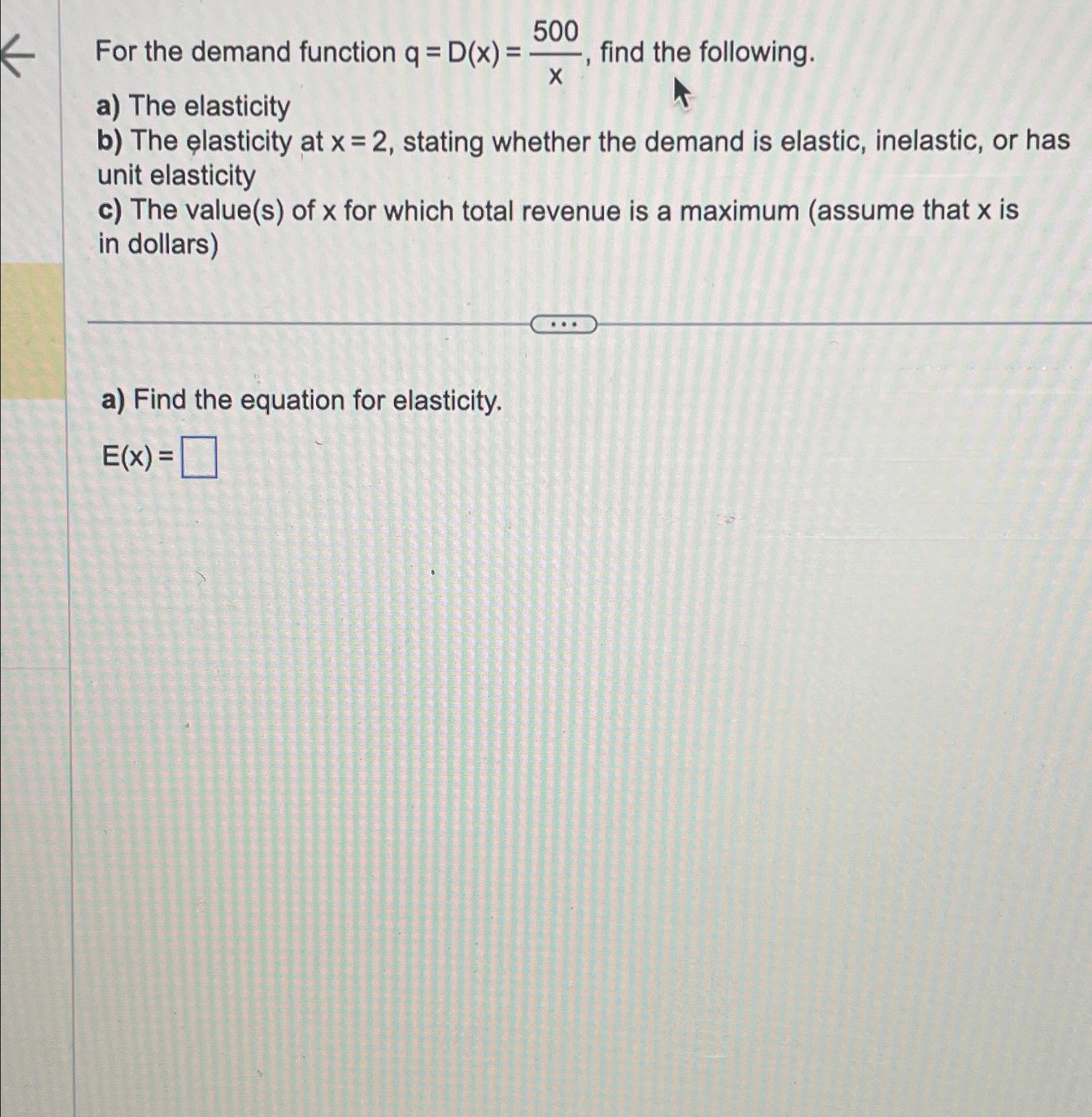 Solved For the demand function q=D(x)=500x, ﻿find the | Chegg.com